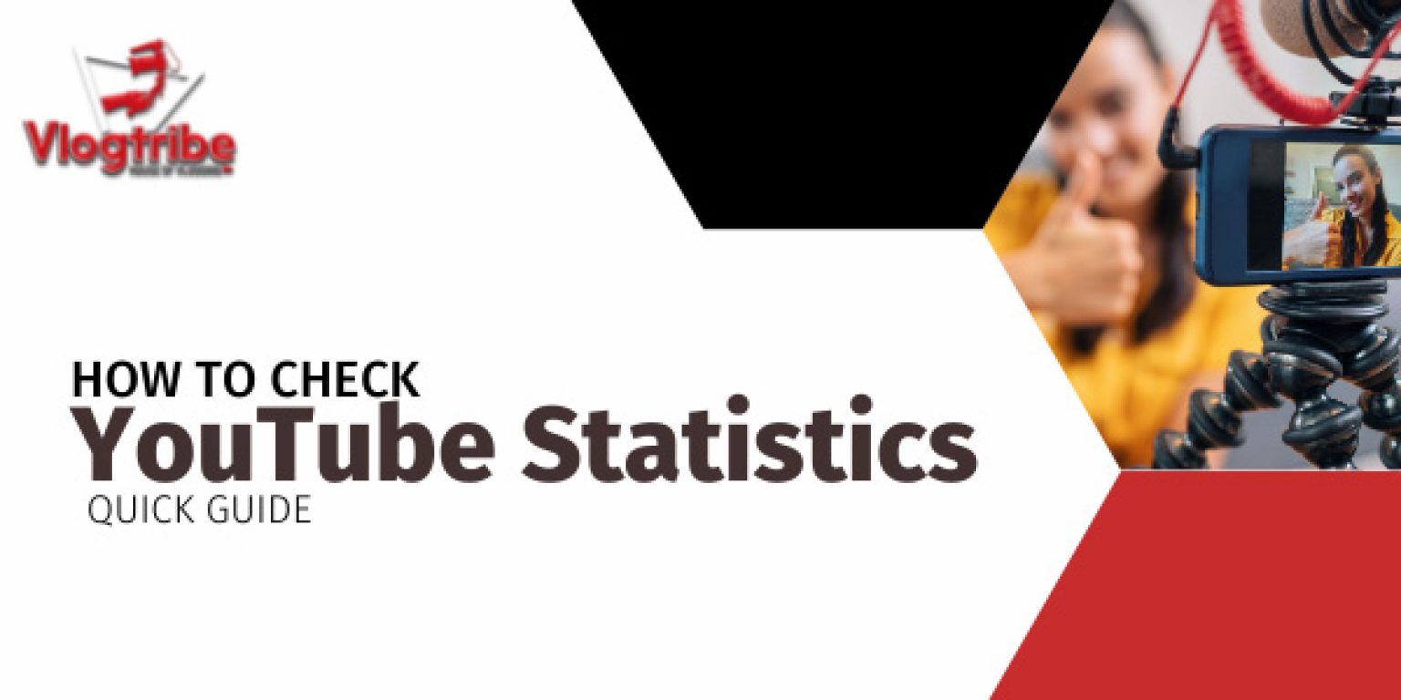 How To See YouTube Video Statistics? Quick Guide! - Vlogtribe
