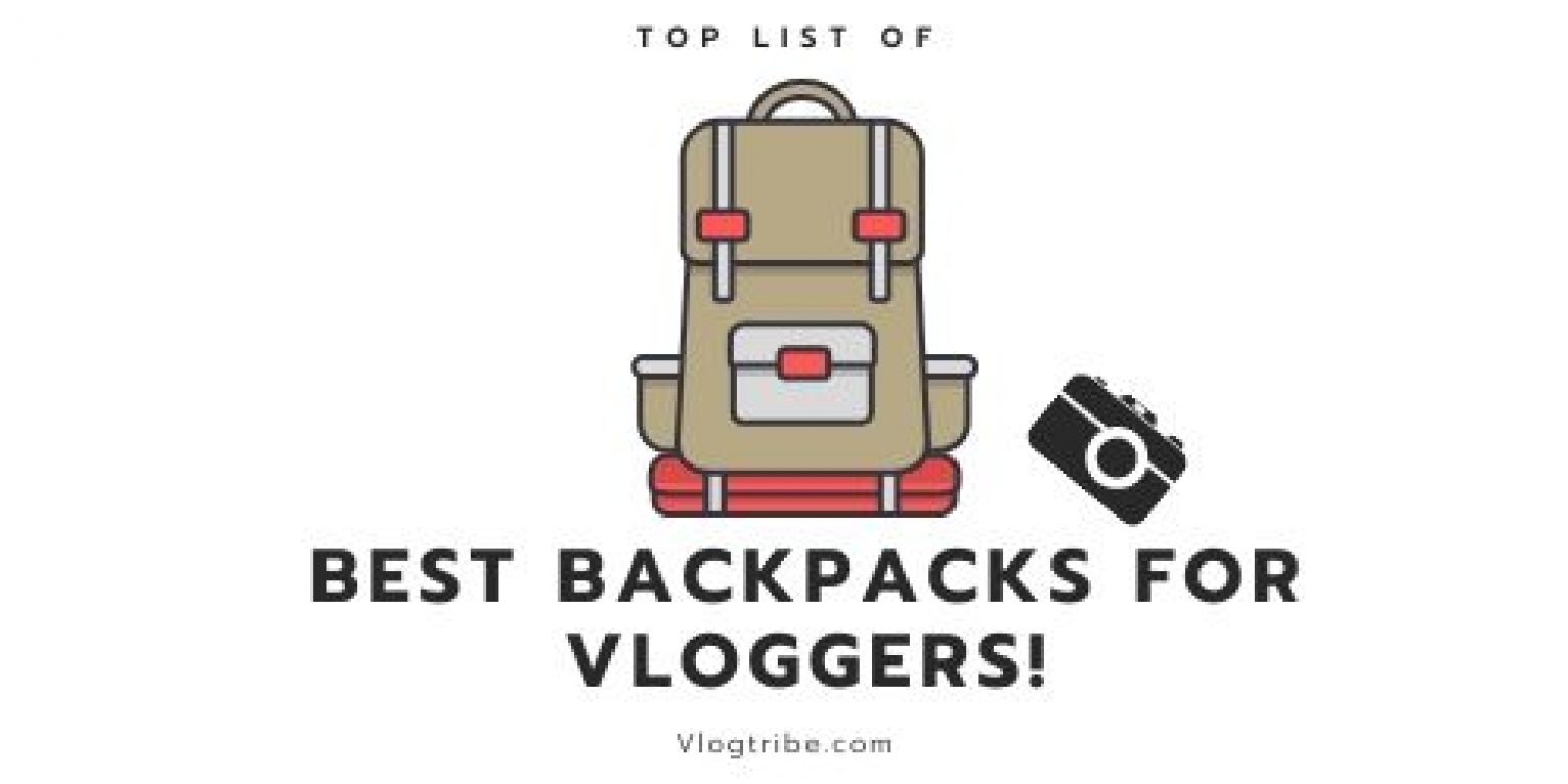 TOP 5 Best Backpacks for Vloggers in 2025 [Travelers Advice] - Vlogtribe