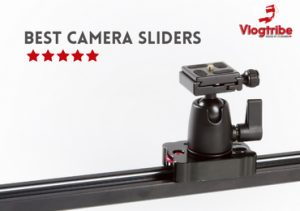 10 Best Camera Sliders for YouTube Videos and Vlogging - Vlogtribe