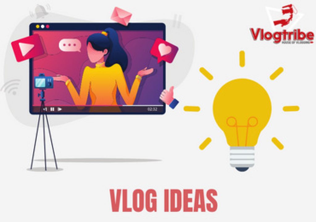 101 Vlog Ideas You Need To Try Now! [2025] - Vlogtribe